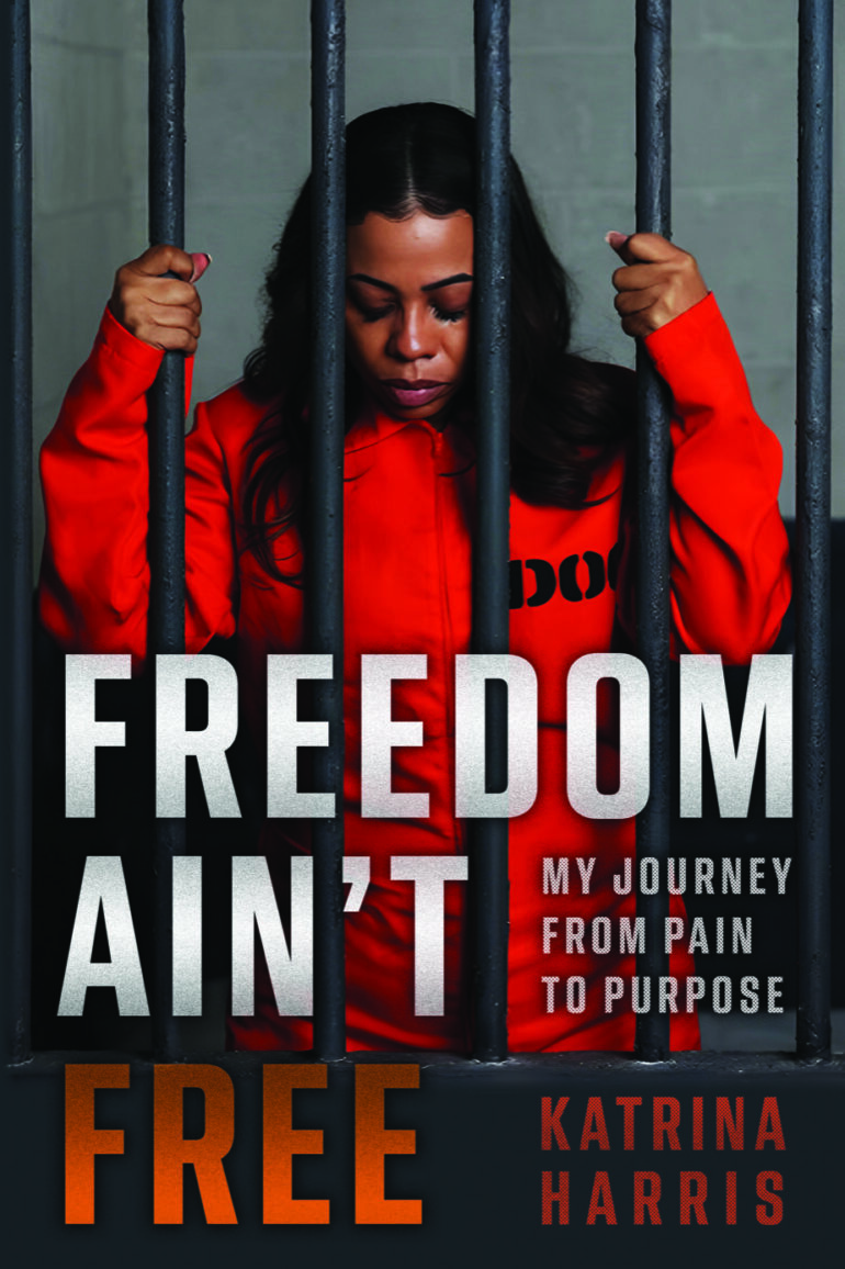 Book Of The Month- “Freedom Ain’t Free” By Katrina Harris - Southern ...